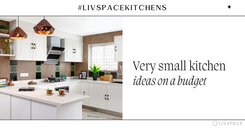 10+ Unique Design Ideas on a Budget for Very Small Kitchens