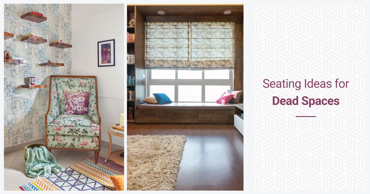 6 Seating Ideas for Empty Spaces: Put Dead Spaces to Use