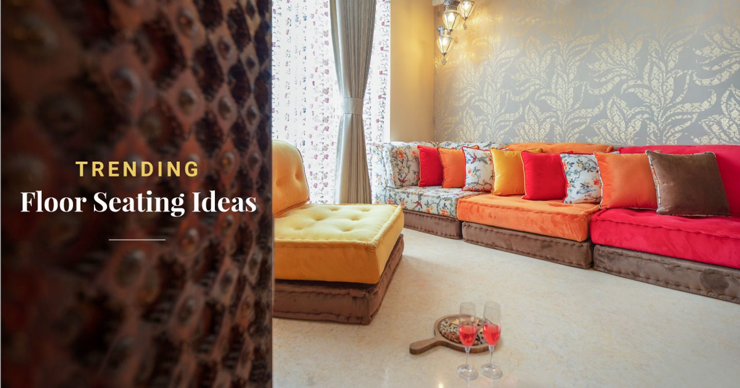 Floor Seating Ideas: Add Casual Seating Options at Home