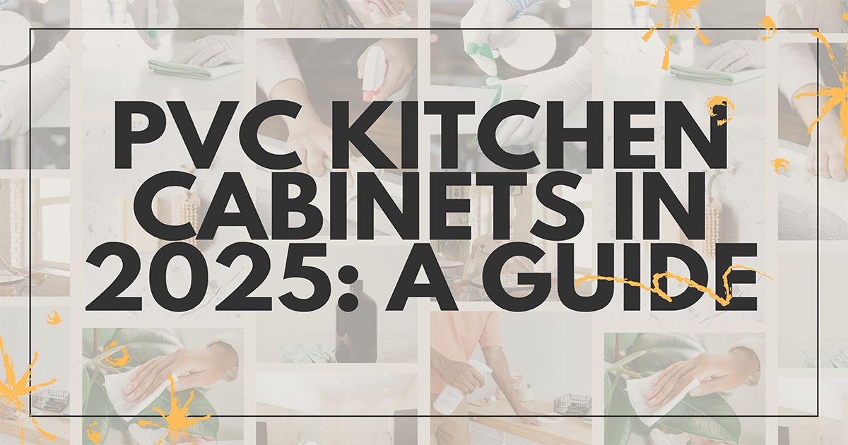 The Only Guide to PVC Kitchen Cabinets That You Need in 2025