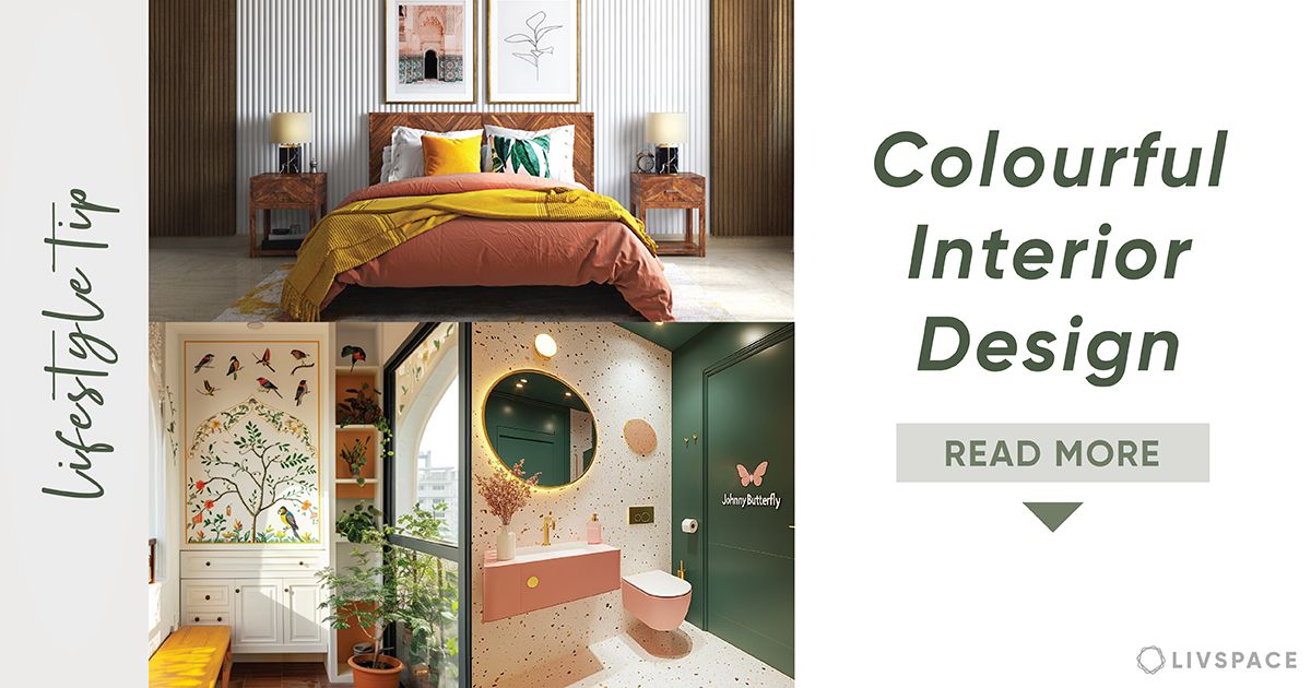 Your Exclusive Guide to Colourful Interior Design | Livspace