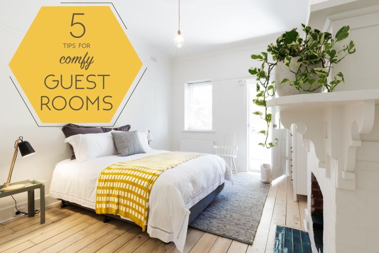 5 Tips For Creating A Comfortable Guest Room